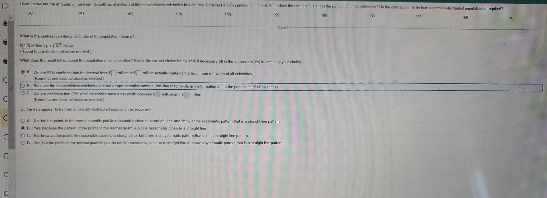 Solved Listed below are the amounts of net worth (in | Chegg.com