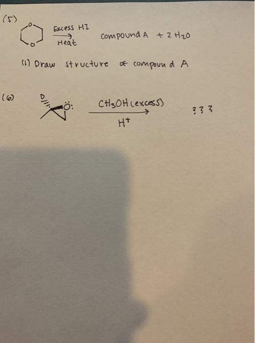 Solved Excess HI Compound A + 2H2O Heat ) Draw Structure of | Chegg.com