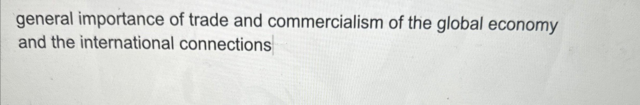 Solved general importance of trade and commercialism of the | Chegg.com