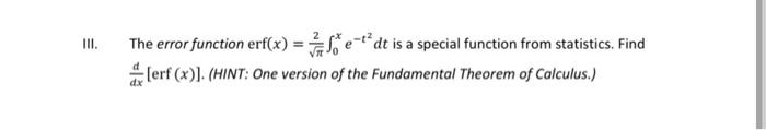 The error function erf(x)=π2∫0xe−t2dt is a special | Chegg.com