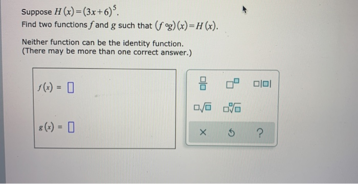 Solved Suppose H (x)=(3x+6) 5. Find two functions f and g | Chegg.com