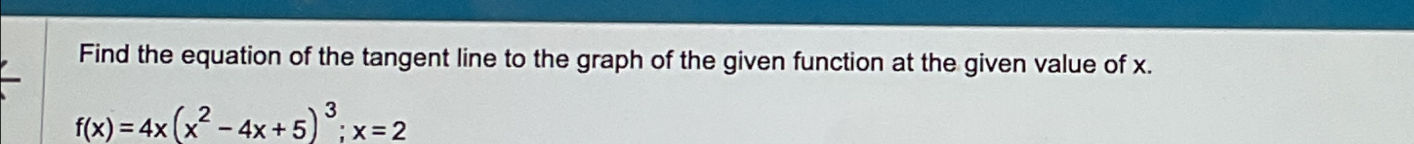 Solved Find the equation of the tangent line to the graph of | Chegg.com