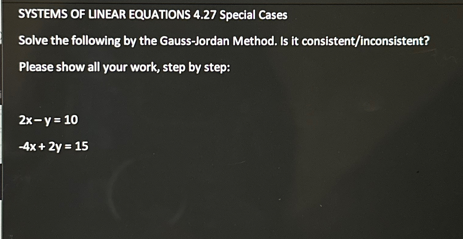 Solved SYSTEMS OF LINEAR EQUATIONS 4.27 ﻿Special CasesSolve | Chegg.com