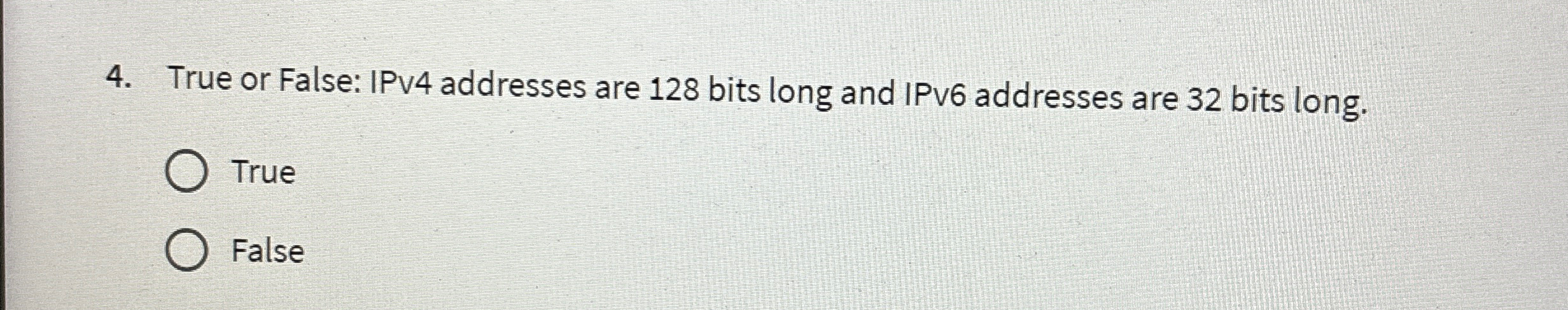 Solved True or False: IPV4 ﻿addresses are 128 ﻿bits long and | Chegg.com