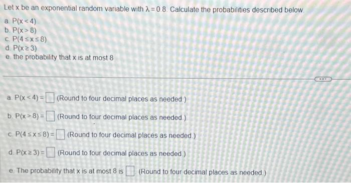 Solved Let X Be An Exponential Random Variable With λ08 