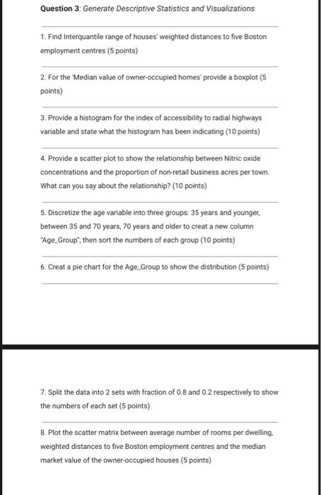 Solved Question 3: Generate Descriptive Statistics and | Chegg.com