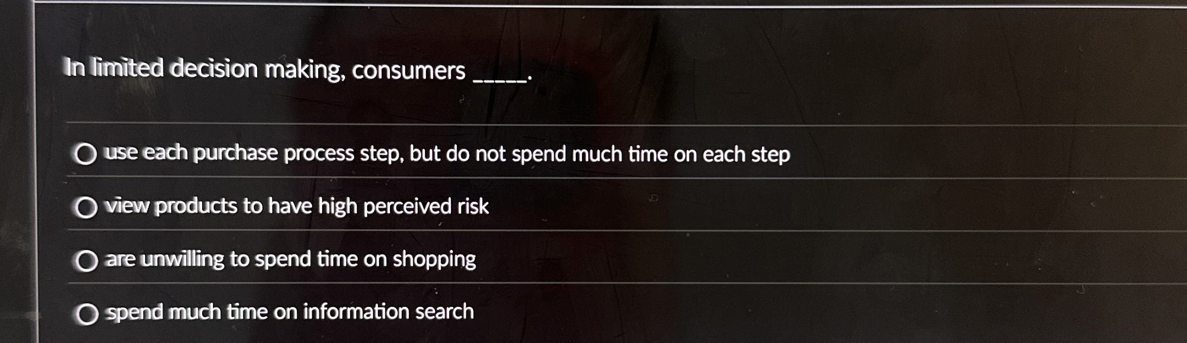 Solved In limited decision making, consumers.use each | Chegg.com