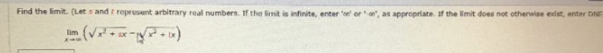 Solved Find the limit. (Let s and t represent arbitrary real | Chegg.com