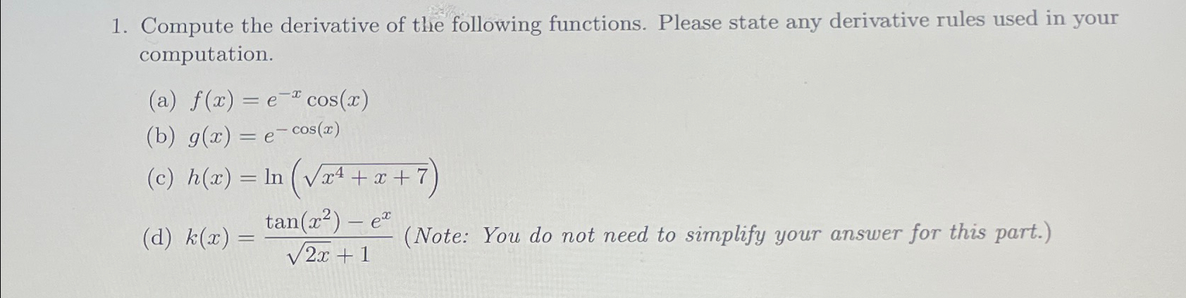 Solved Compute the derivative of the following functions. | Chegg.com