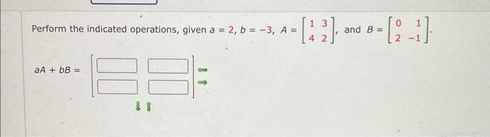 Solved Perform the indicated operations, given | Chegg.com
