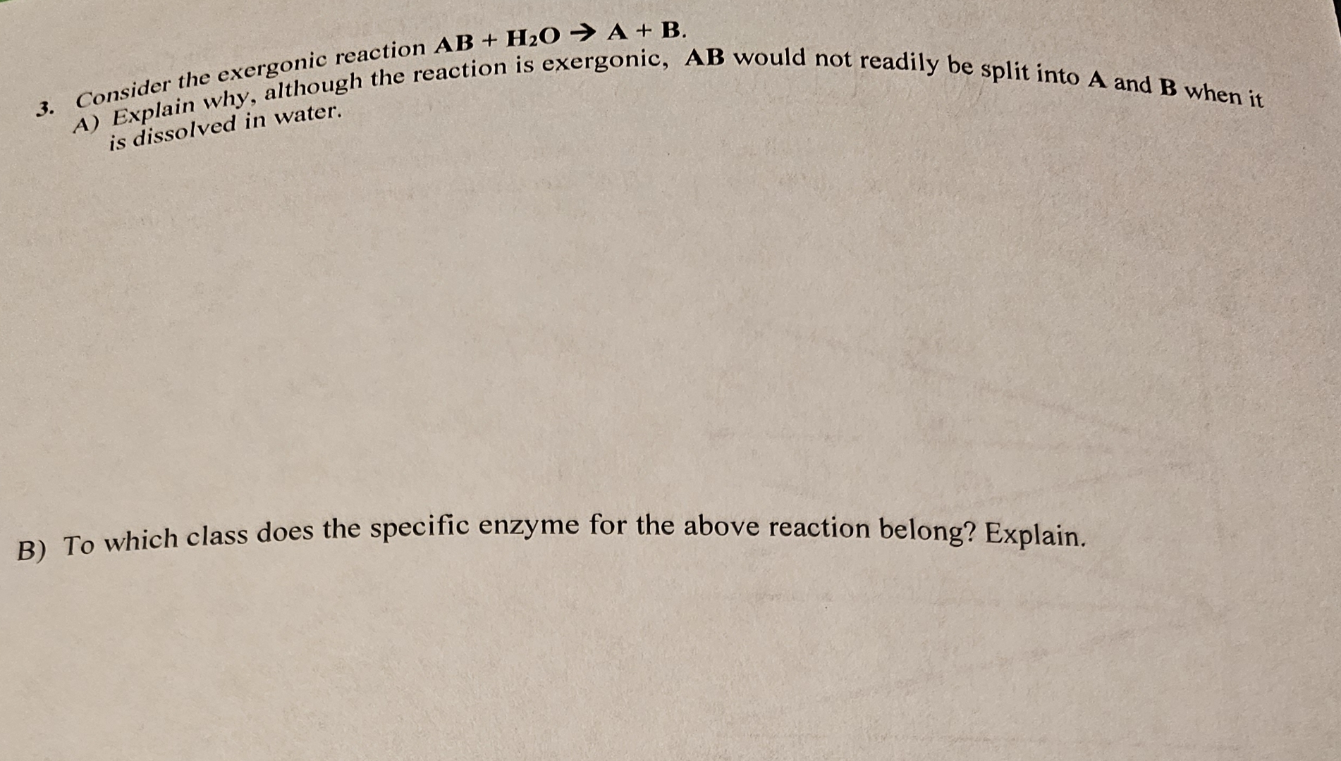 Solved Consider the exergonic reaction AB+H2O→A+B.A) | Chegg.com