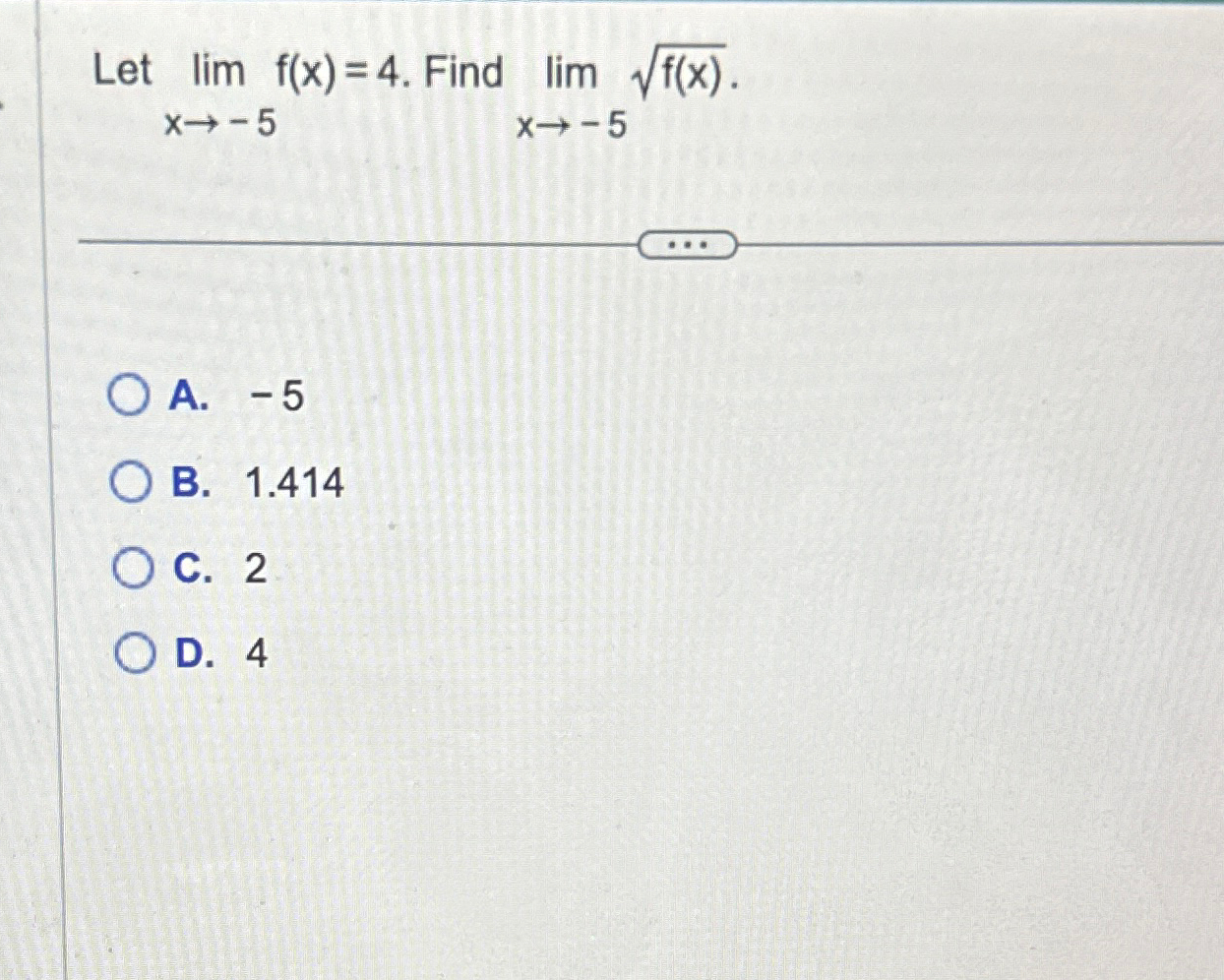 Solved Let limx→-5f(x)=4. ﻿Find | Chegg.com