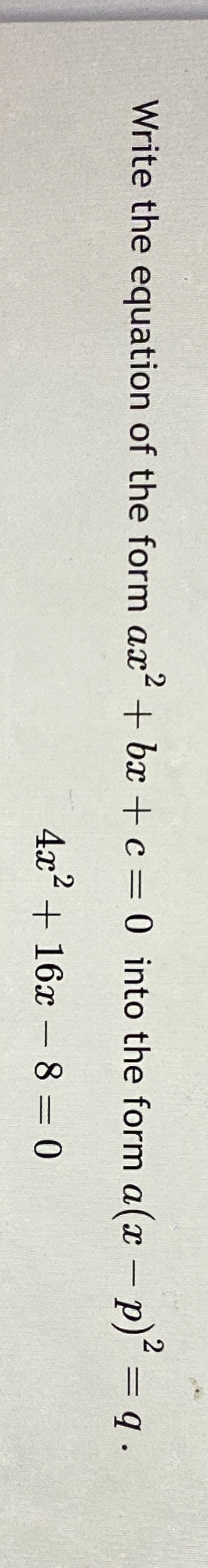 Solved Write the equation of the form ax2+bx+c=0 ﻿into the | Chegg.com
