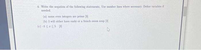 Solved 4. Write the negation of the following statements. | Chegg.com