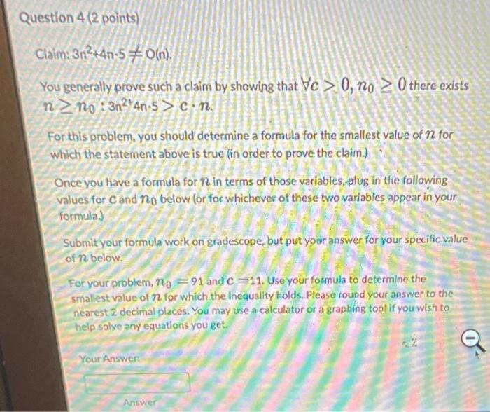 Solved Claim: 3n2+4n−5 =O(n) You generally prove such a | Chegg.com
