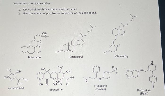 Solved For the structures shown below: 1. Circle all of the | Chegg.com