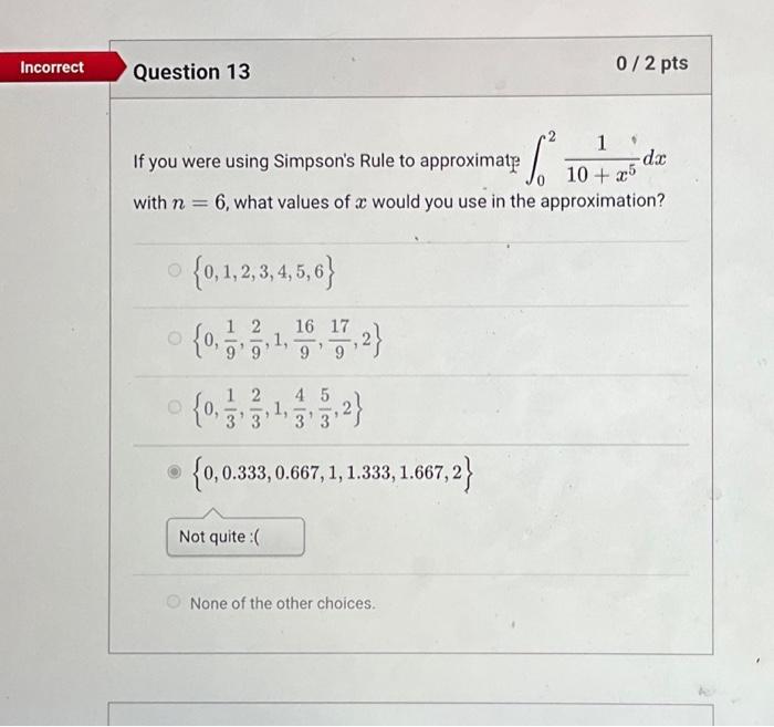 Solved If you were using Simpson's Rule to approximate | Chegg.com