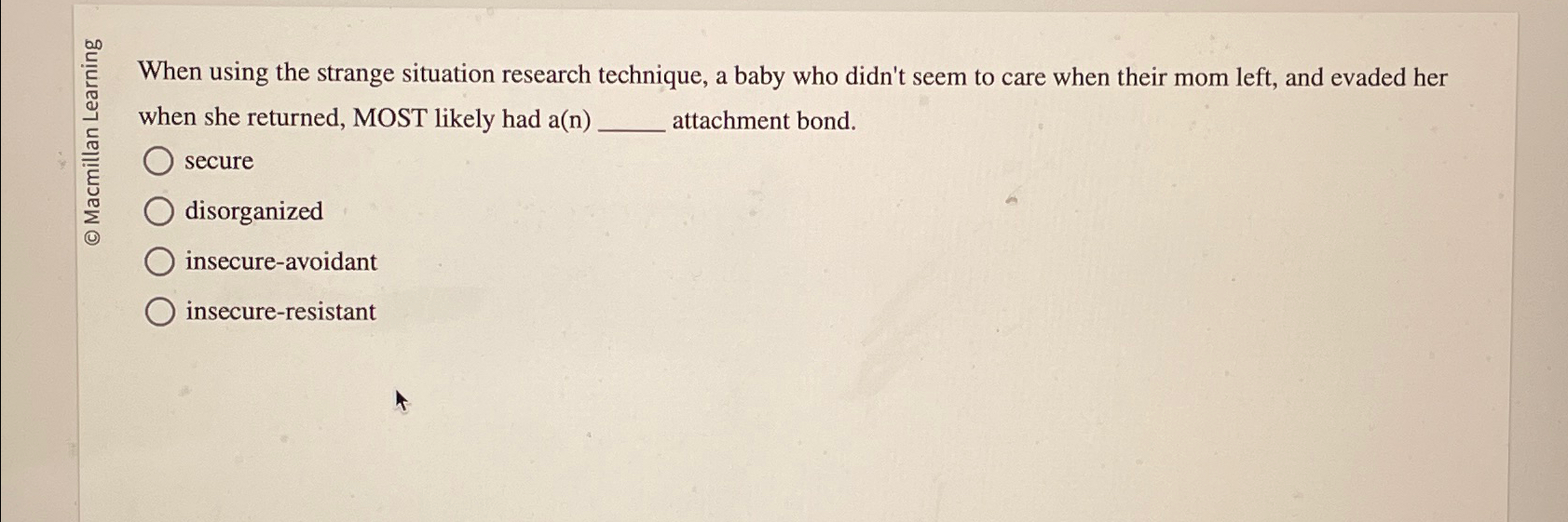 Solved When using the strange situation research technique, | Chegg.com