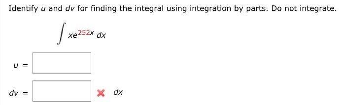 Solved Identify u and dv for finding the integral using | Chegg.com