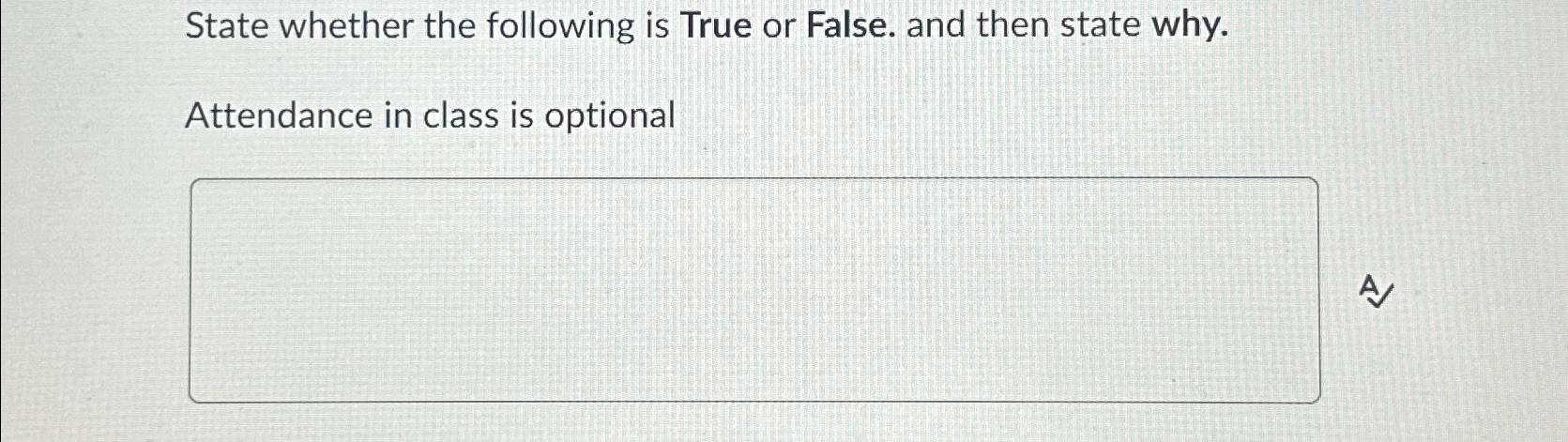 Solved State whether the following is True or False. and | Chegg.com