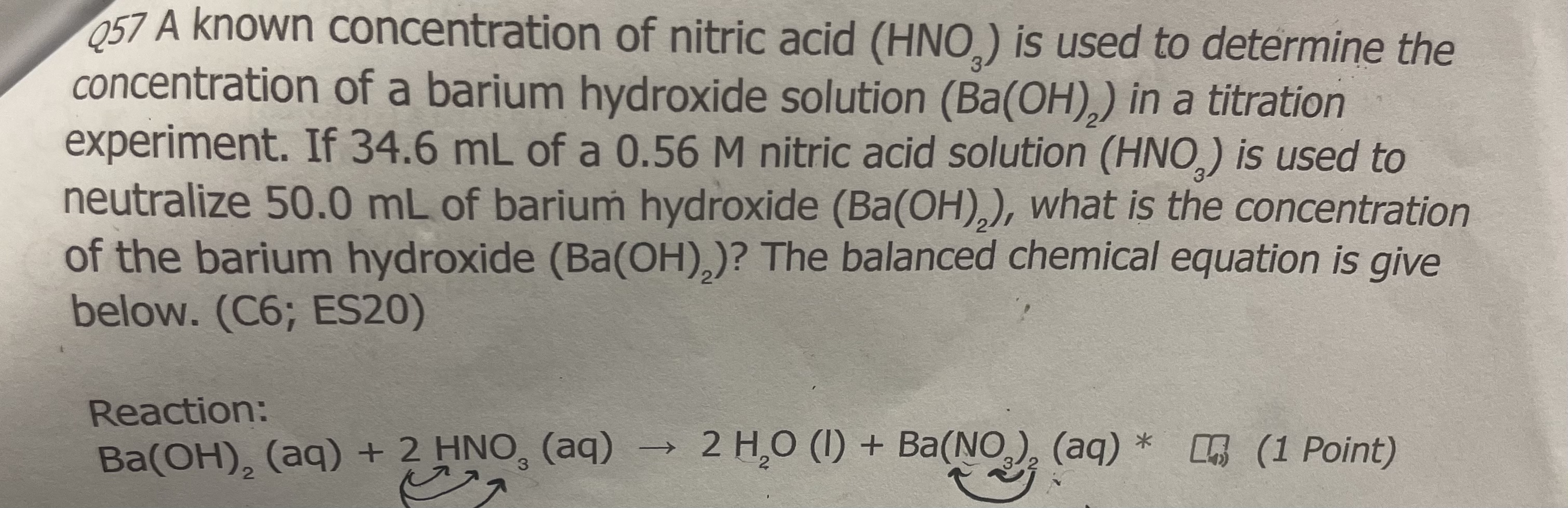 Solved A known concentration of nitric acid (HNO3) ﻿is used | Chegg.com