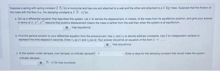 Solved Suppose A Spring With Spring Constant 2 N M Is