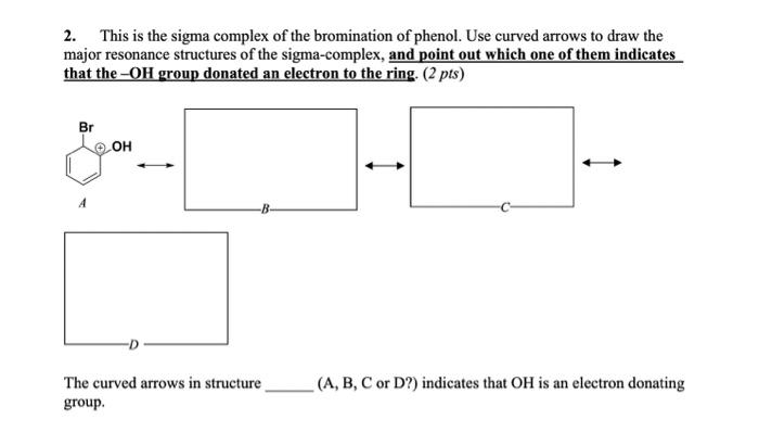 Solved This is the sigma complex of the bromination of | Chegg.com