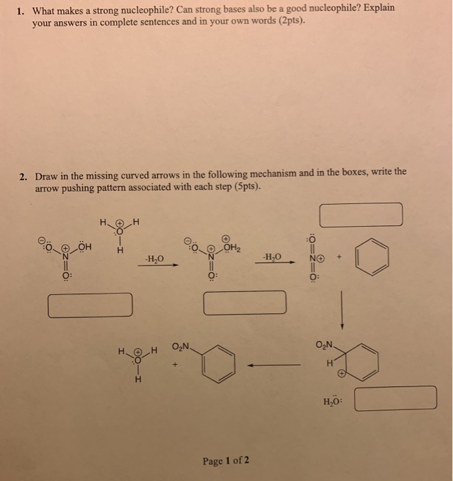 Solved 1. What makes a strong nucleophile? Can strong bases | Chegg.com