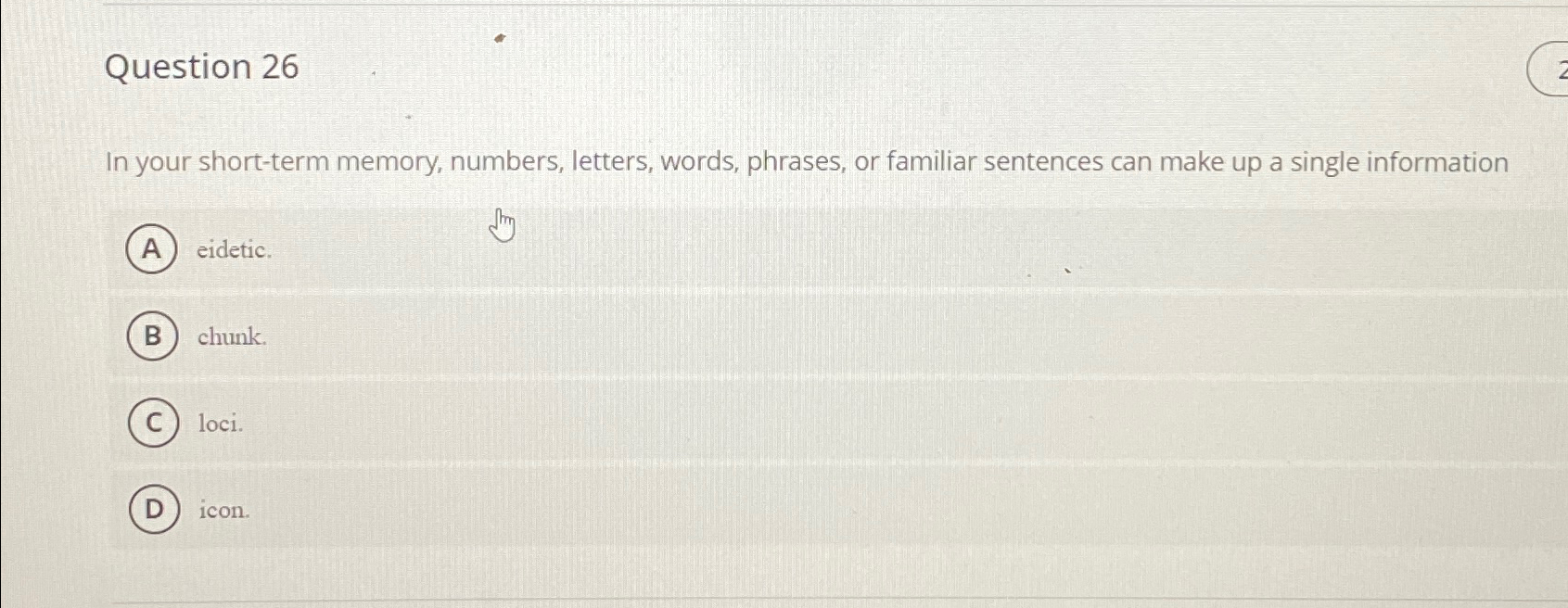 Solved Question 26In your short-term memory, numbers, | Chegg.com