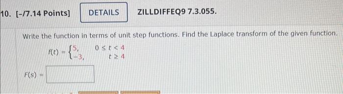 Solved Write the function in terms of unit step functions. | Chegg.com