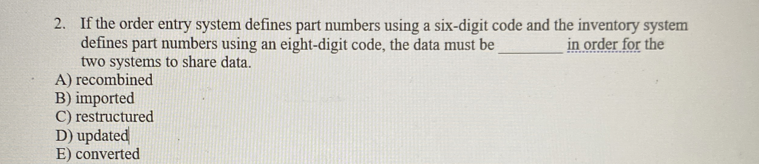 Solved If the order entry system defines part numbers using | Chegg.com