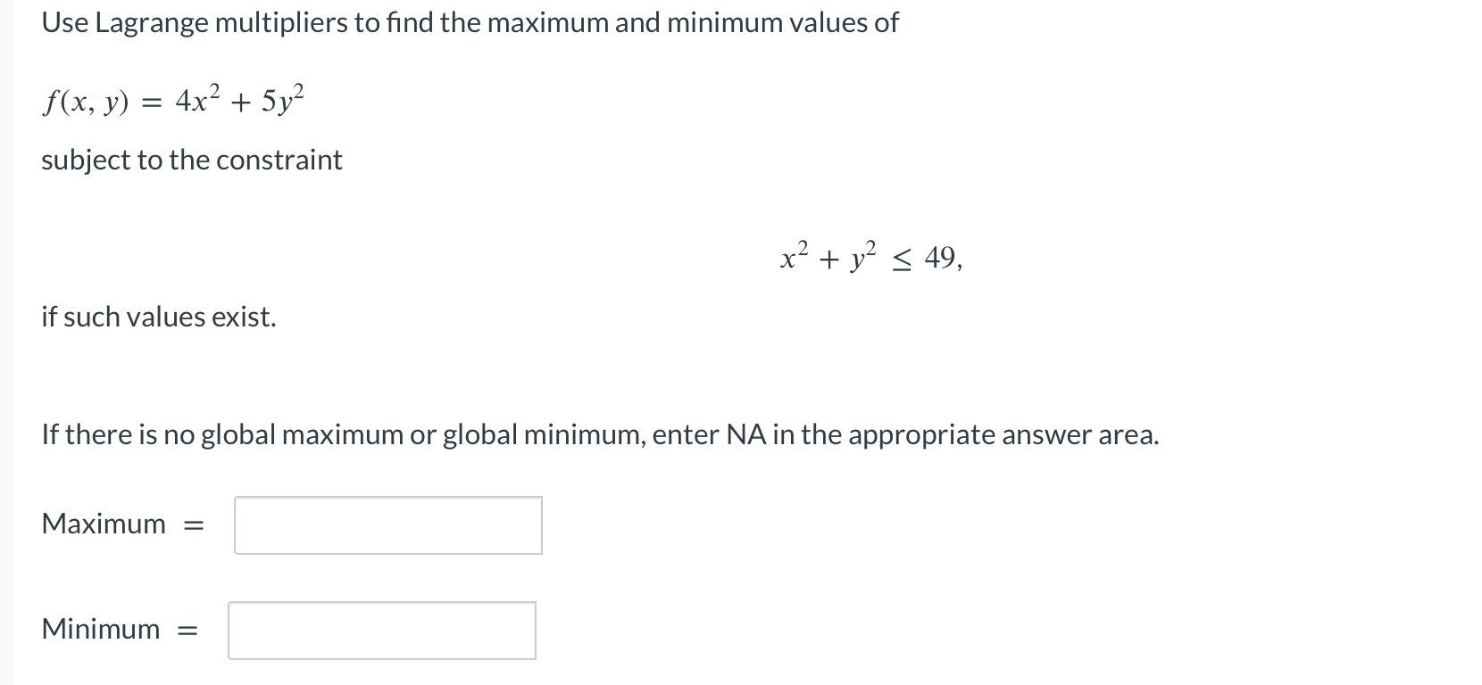 Solved Use Lagrange multipliers to find the maximum and | Chegg.com
