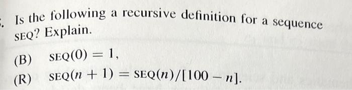 Solved Is the following a recursive definition for a | Chegg.com