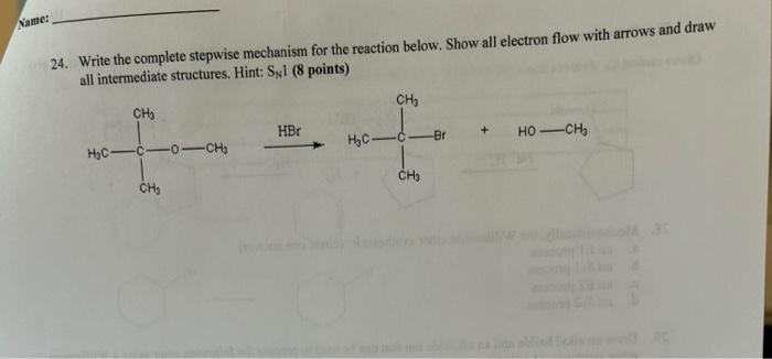 Solved 24. Write the complete stepwise mechanism for the | Chegg.com