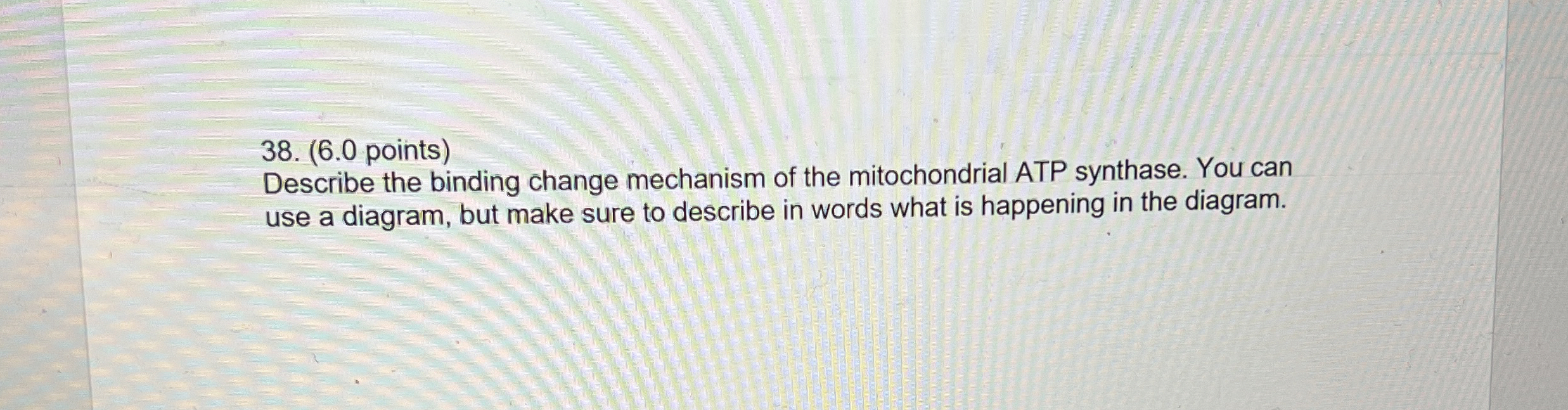 Solved (6.0 ﻿points)Describe the binding change mechanism of | Chegg.com