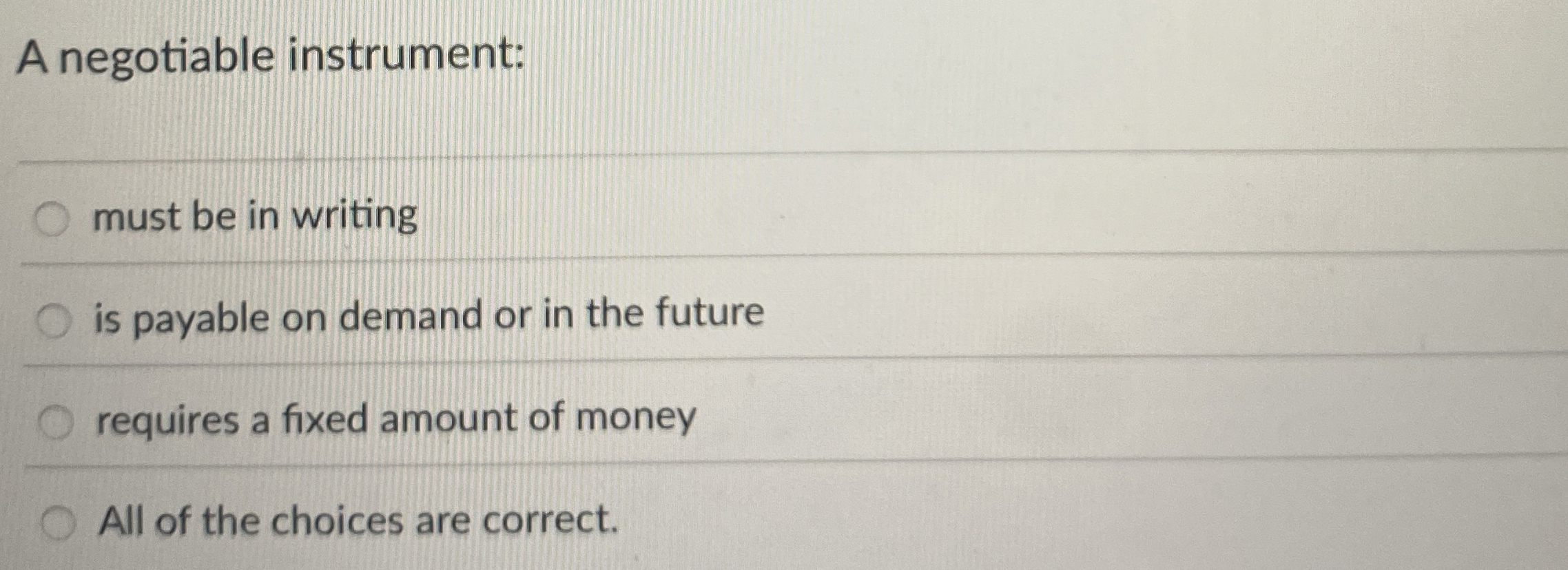 Solved A negotiable instrument:must be in writingis payable | Chegg.com
