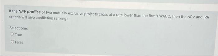 Solved If the NPV profiles of two mutually exclusive | Chegg.com