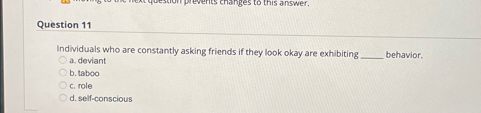 Solved Question 11Individuals who are constantly asking | Chegg.com
