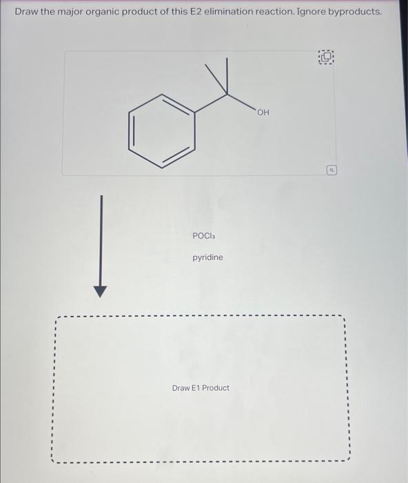 Solved Draw the major organic product of this E2 elimination | Chegg.com