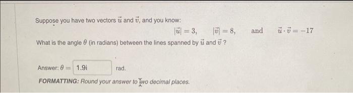 Solved Suppose you have two vectors u and v, and you know: | Chegg.com
