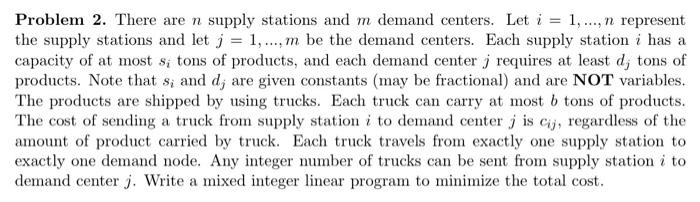 Solved Problem 2. There are n supply stations and m demand | Chegg.com