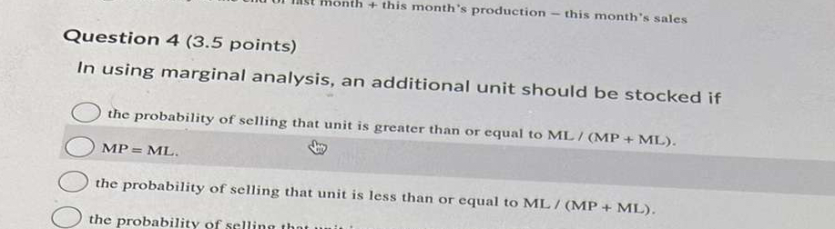 Solved Question 4 ( 3.5 ﻿points)In using marginal analysis, | Chegg.com