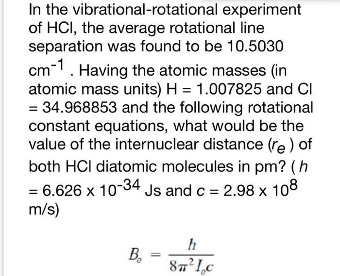 Solved = In the vibrational-rotational experiment of HCl, | Chegg.com