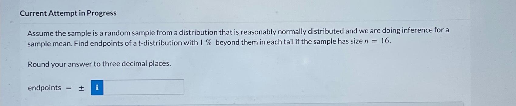 Solved Current Attempt in ProgressAssume the sample is a | Chegg.com