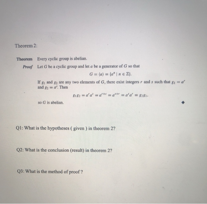 Solved Theorem 2: Theorem Every cyclic group is abelian. | Chegg.com