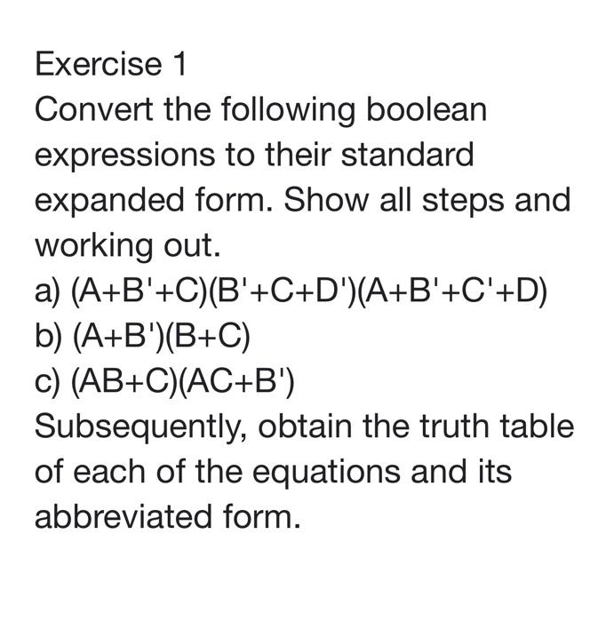 Solved Exercise 1 Convert each of the following Boolean | Chegg.com