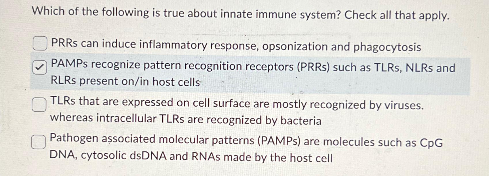 Solved Which of the following is true about innate immune | Chegg.com
