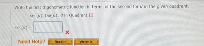 Solved Write the first trigonometric function in terms of | Chegg.com