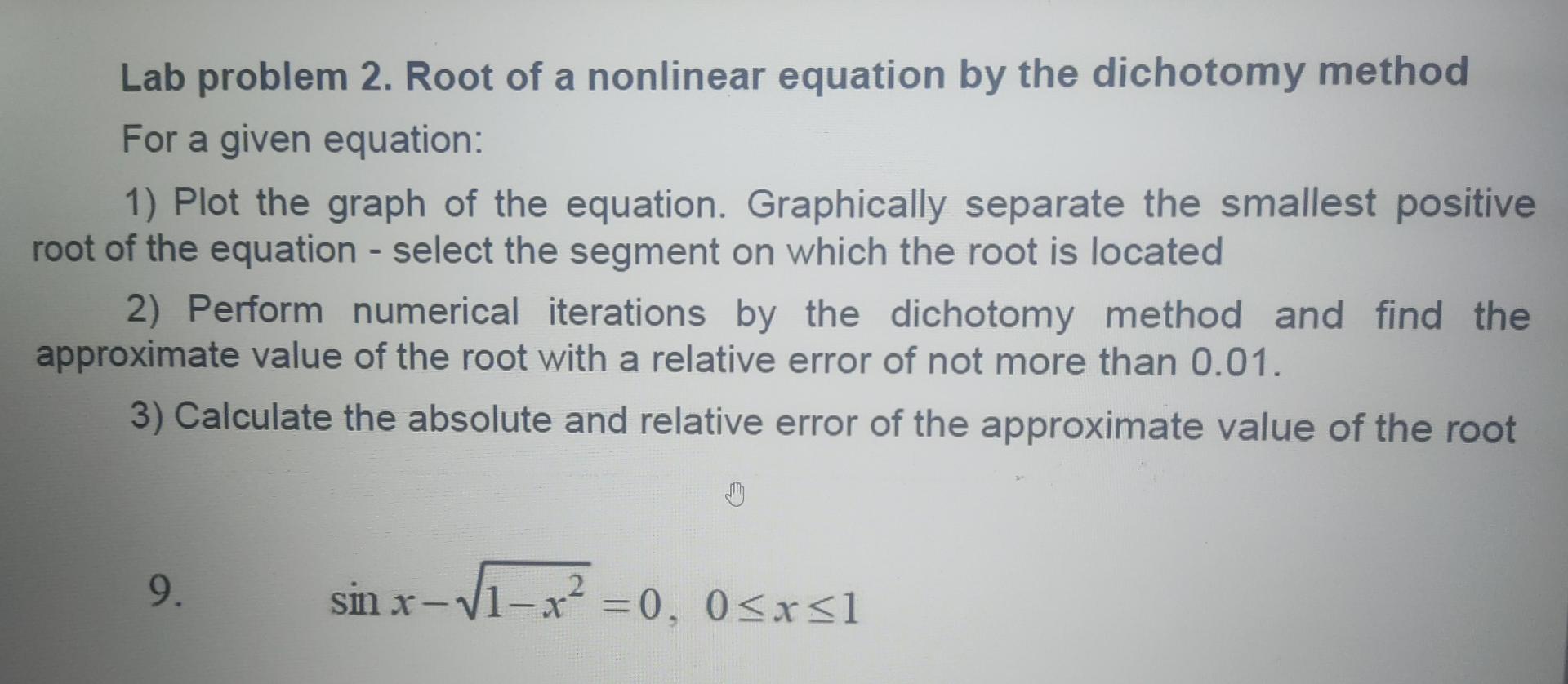 Solved Lab problem 2. Root of a nonlinear equation by the | Chegg.com