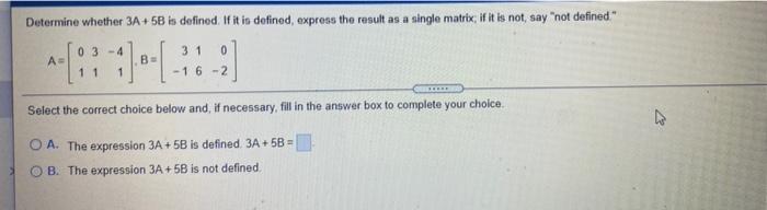 Solved Determine whether 3A +58 is defined. If it is | Chegg.com